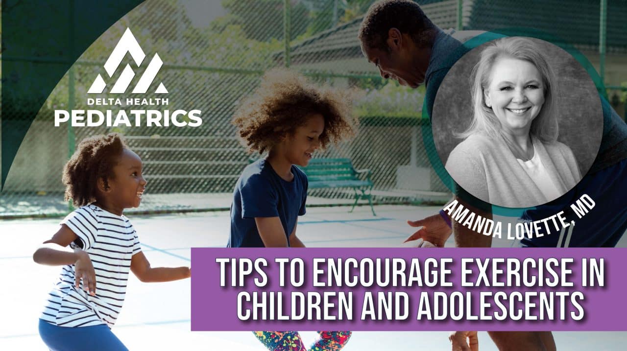 Tips to encourage exercise in children and adolescents - Delta Health