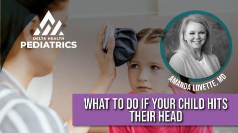 What to do if you child hits their head | Delta Health Pediatrics