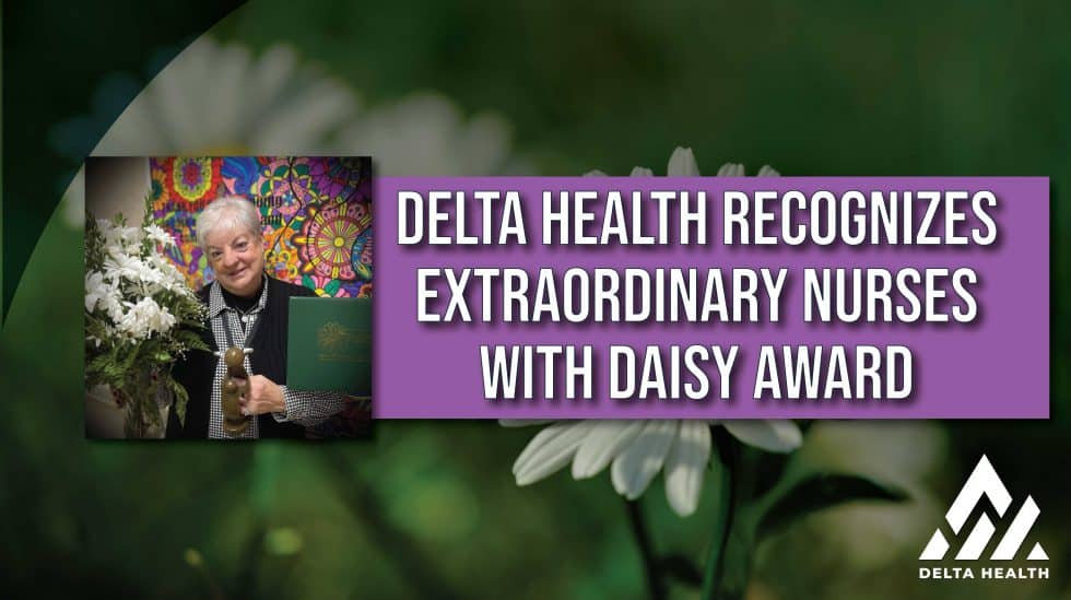 Delta Health recognizes extraordinary nurses with DAISY Award - Delta ...