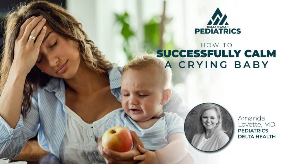 How to successfully calm a crying baby - Delta Health