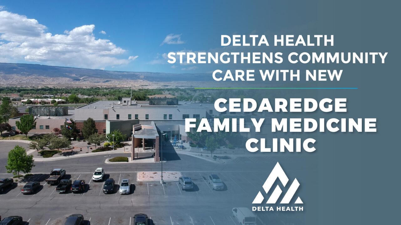Delta Health Strengthens Community Care with New Cedaredge Family ...